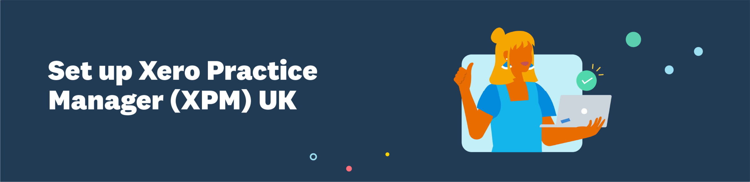 Set up Xero Practice Manager (XPM) : Xero